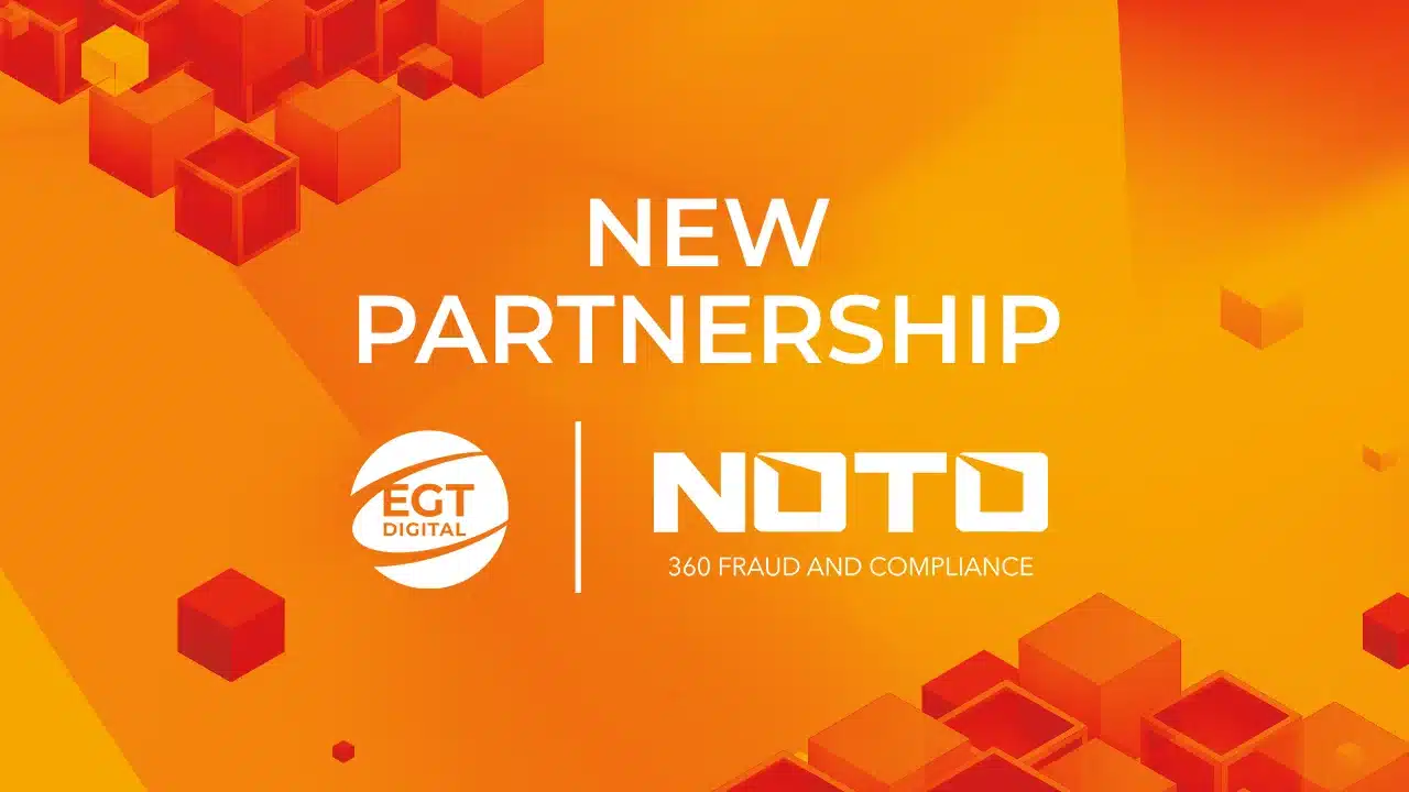 EGT Digital partners with NOTO - 360 Fraud and Compliance to elevate ...