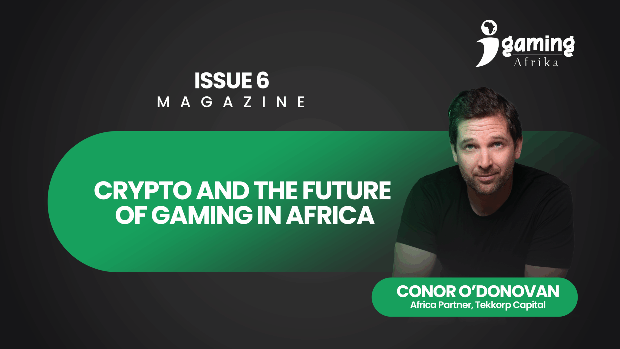 Exclusive: Conor O'Donovan on Crypto and the Future of Gaming in Africa