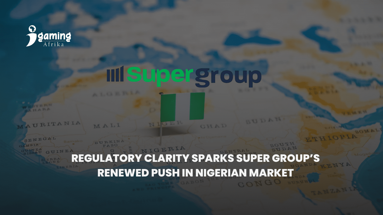 Regulatory Clarity Sparks Super Group’s Renewed Push in Nigerian Market